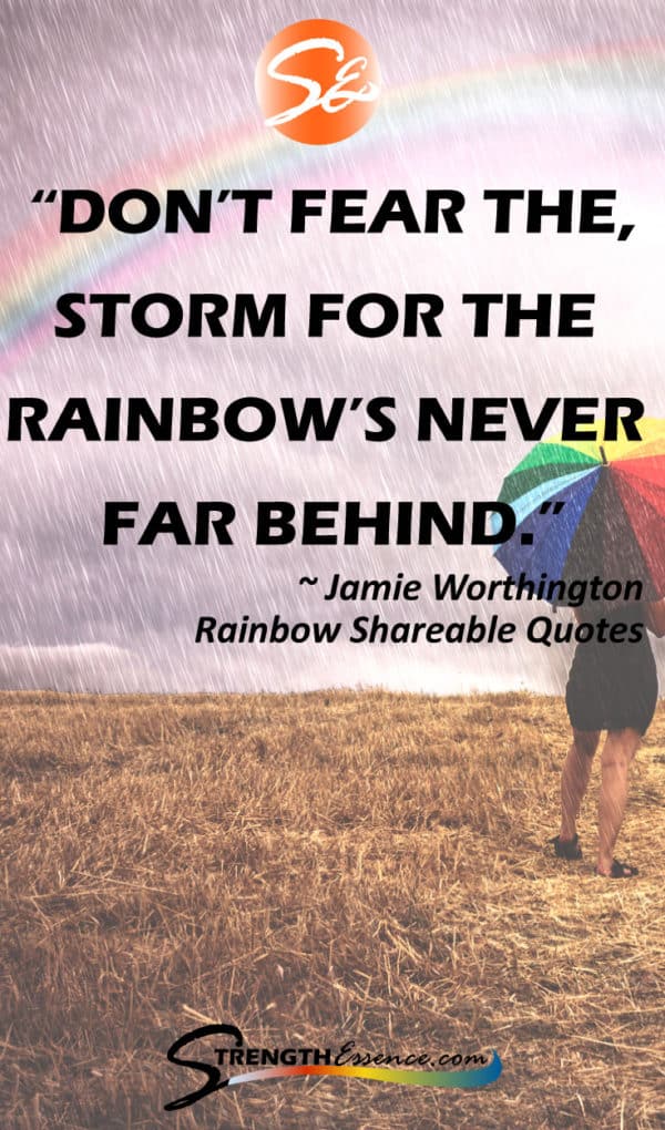 The BEST INSPIRATIONAL Rainbow Quotes (Shareable Images!) - Strength ...
