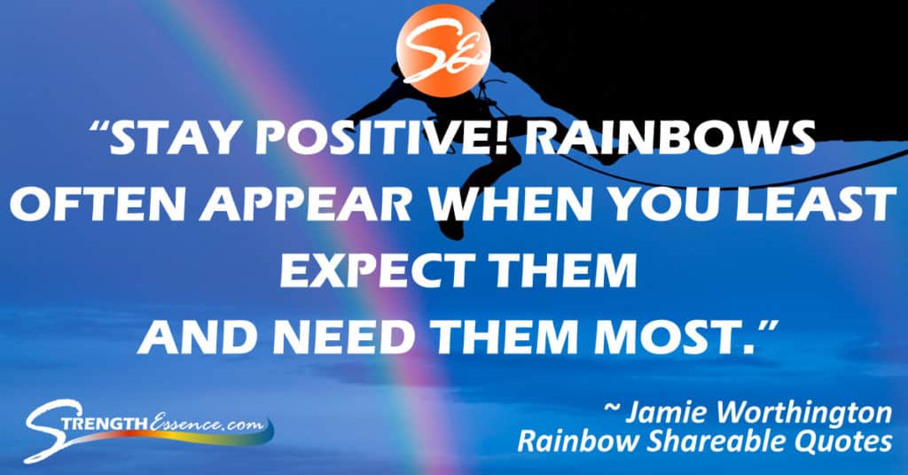 The BEST INSPIRATIONAL Rainbow Quotes (Shareable Images!) - Strength ...