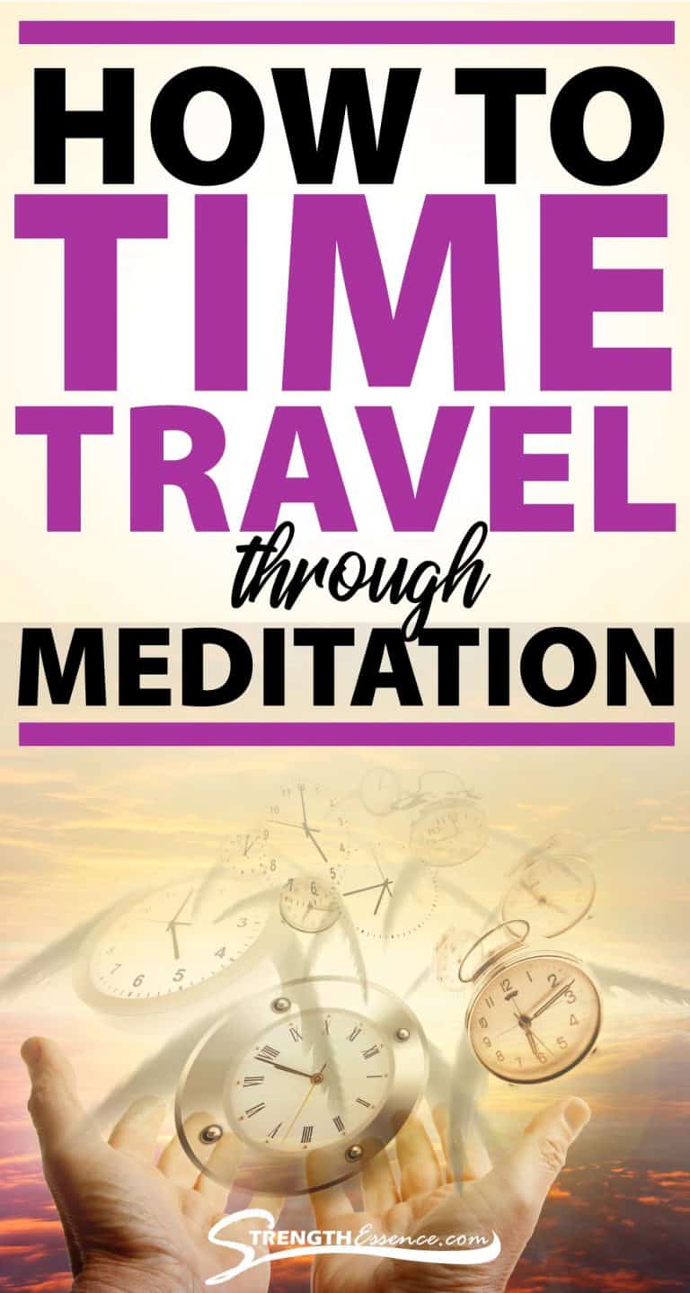 How to Practice Time Travel Meditation (With Your Mind) - Strength Essence