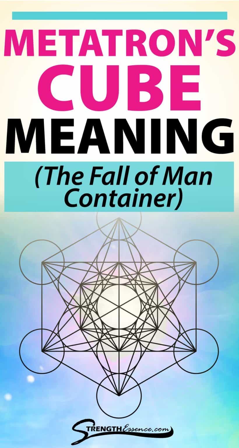 Metatron's Cube Meaning (The Fall of Man Container) - Strength Essence